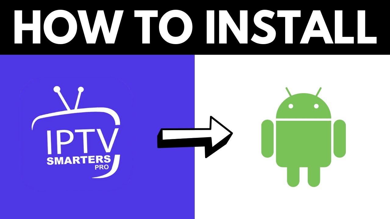 How To Install IPTV Smarters Pro On Android TV - Step by Step - YouTube