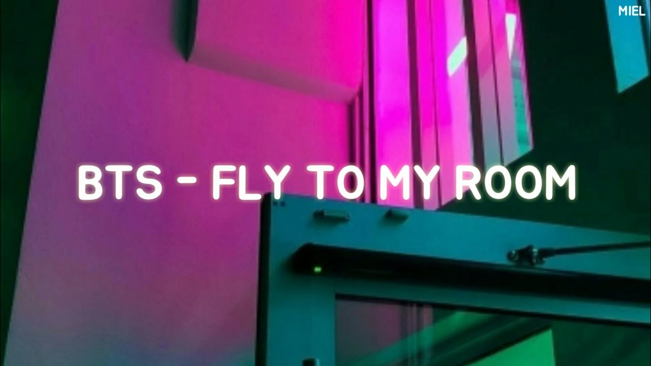 BTS (방탄소년단) - 'FLY TO MY ROOM' Easy Lyrics - YouTube