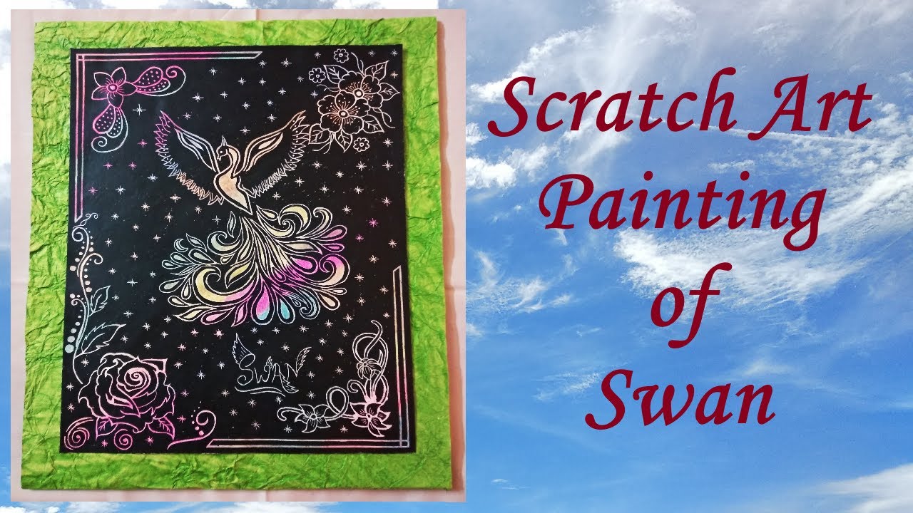 Scratch Art Painting | Swan | Wax Crayons | Simple and Easy | KK Art ...