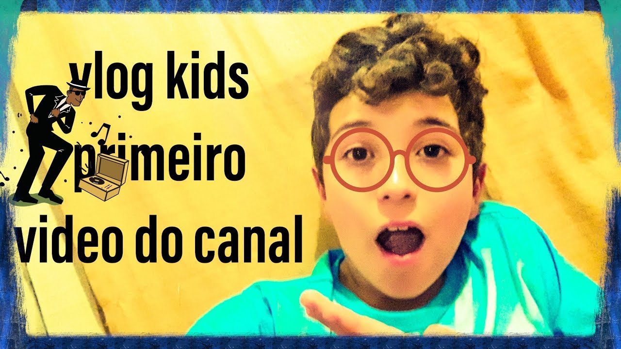Primeiro video do vlog kids 😁😁 - YouTube