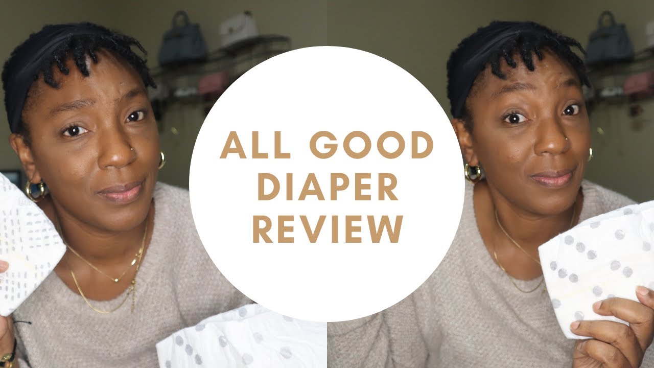 All Good Diaper Review || Are they really all good? - YouTube