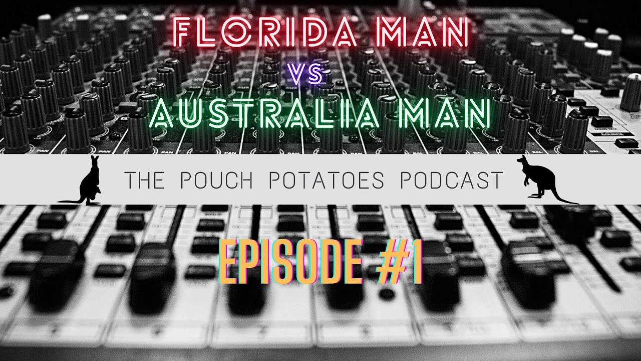 The Florida Man vs The Australia Man, and other random things - YouTube