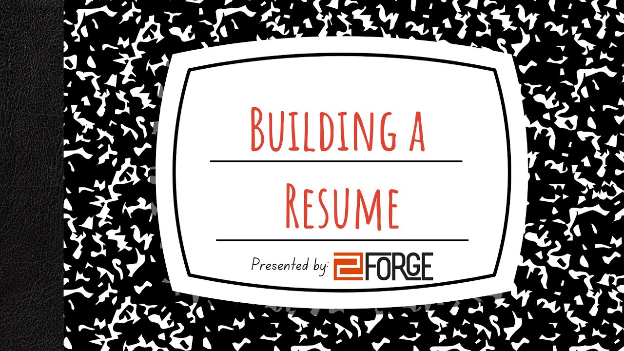 Building a Resume - Presented by FORGE - YouTube