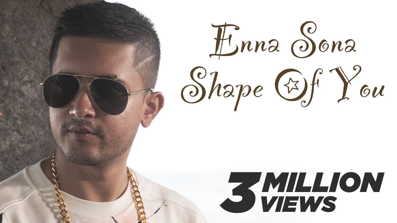 Enna Sona x Shape Of You - Brown Boy Mashup | Knox Artiste - YouTube