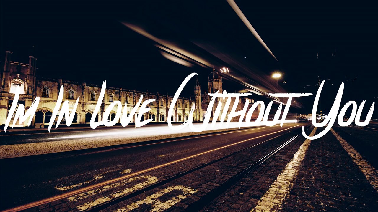 I'm In Love Without You.. - YouTube