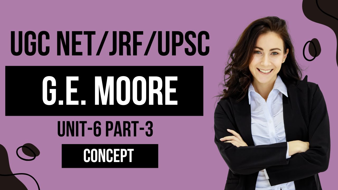 G.E. MOORE, REFUTATION OF IDEALISM, DEFENCE OF COMMON SENSE|| UGC NET ...
