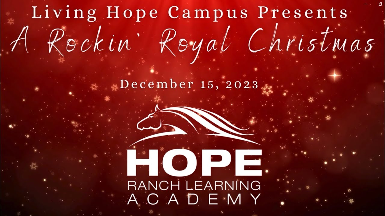 "A Rockin' Royal Christmas" by the Living Hope Campus of Hope Ranch ...