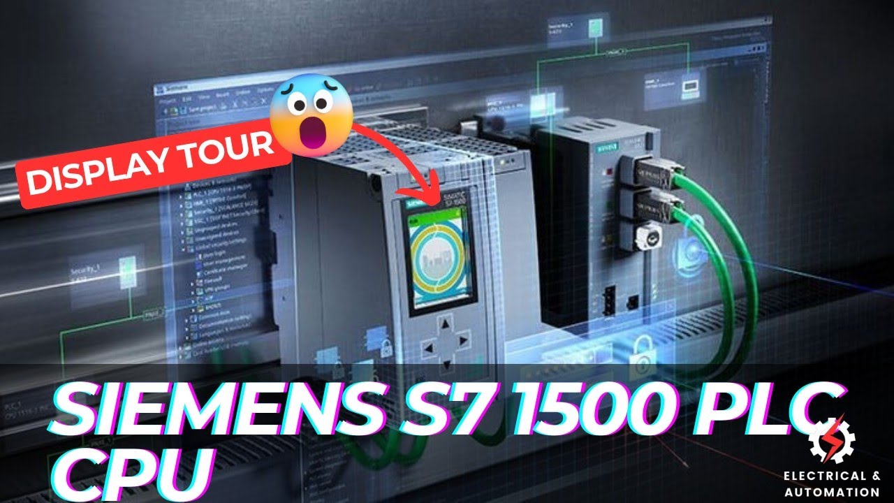 Discover the advanced display features of the Siemens S7-1500 PLC CPU ...