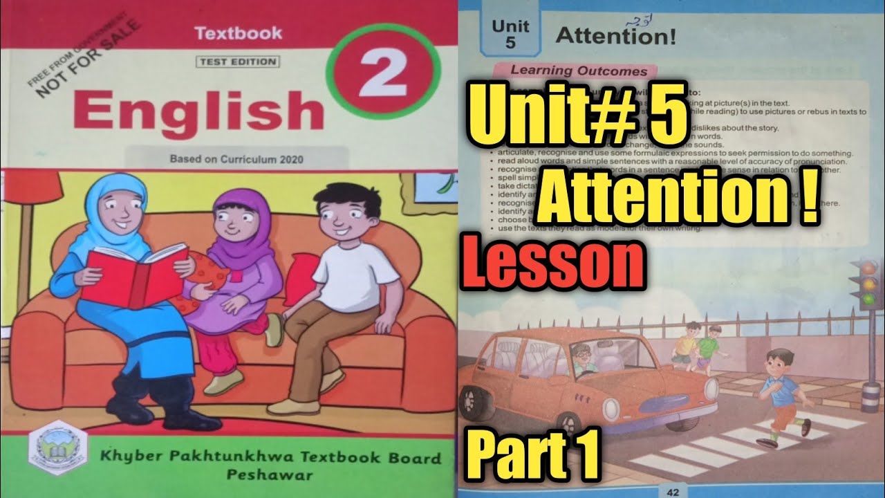 Class 2 new course syllabus English unit 5 Attention part 1 lesson kpk ...