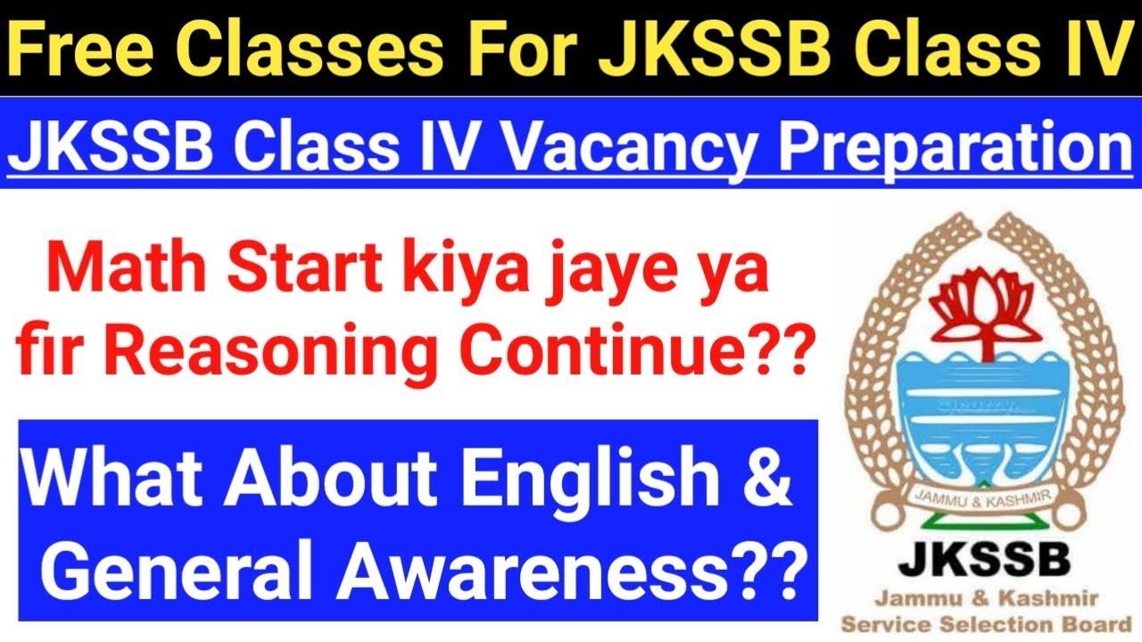 Ab kya start kiya Jaye??? JKSSB Class IV Vacancy Free Classes ...
