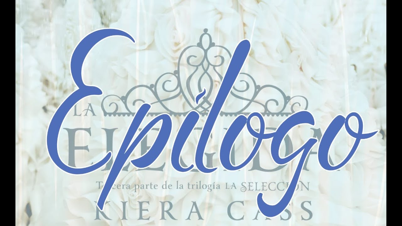 Epilogo largo - La Selección | audiolibro - YouTube