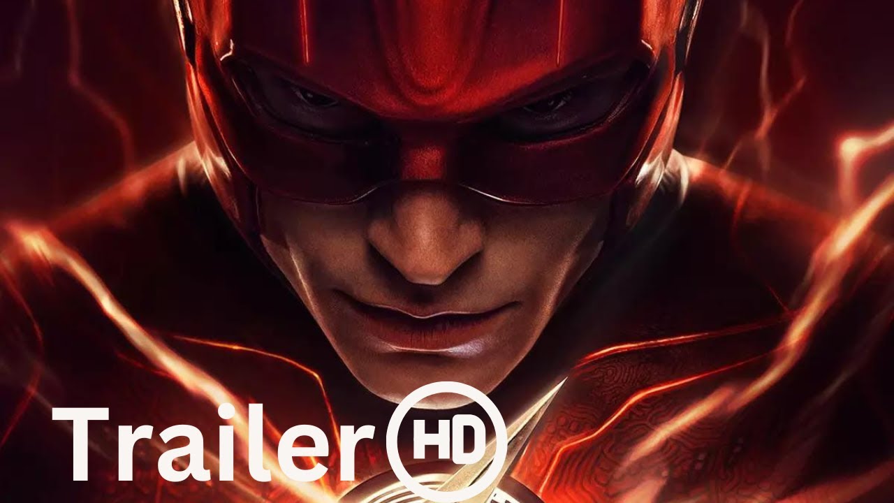 THE FLASH – Final Trailer 2023 - the flash final trailer (new 2023 ...