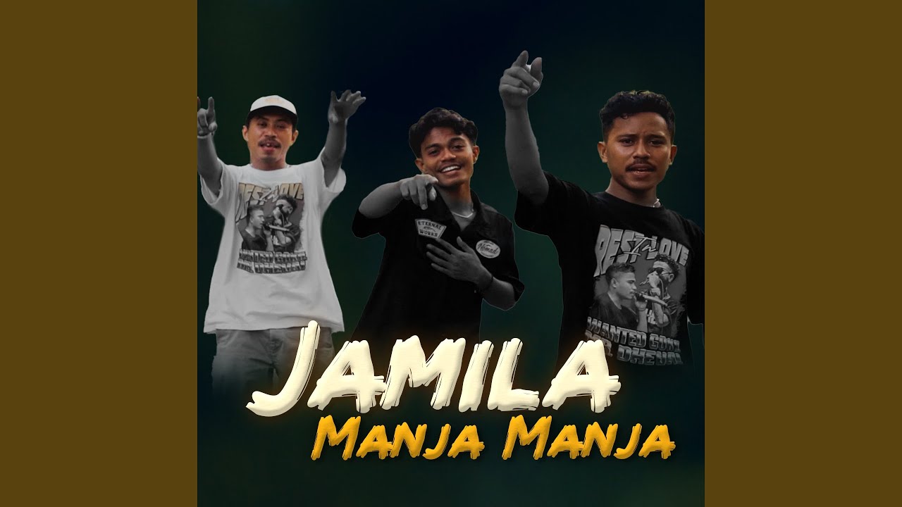 Jamila Manja Manja - YouTube