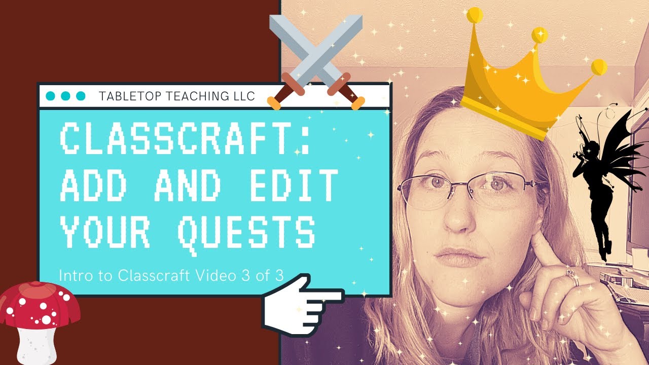 Classcraft Video 3 of 3 Add and Edit Your Quests - YouTube