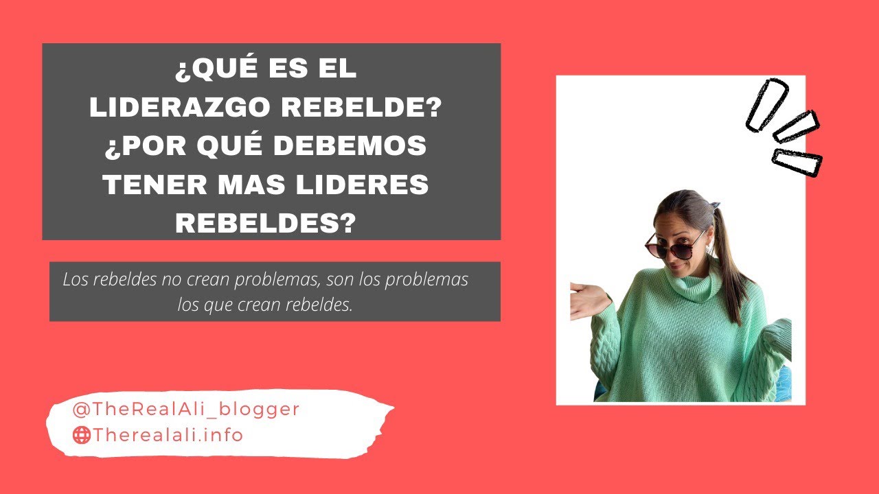 Liderazgo rebelde, ¿ Qué es? ¿ es algo malo? Aca te cuento.. - YouTube