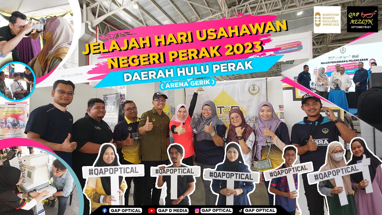 QAP OPTICAL : JELAJAH USAHAWAN NEGERI PERAK 2023 BERTEMPAT DI ARENA ...