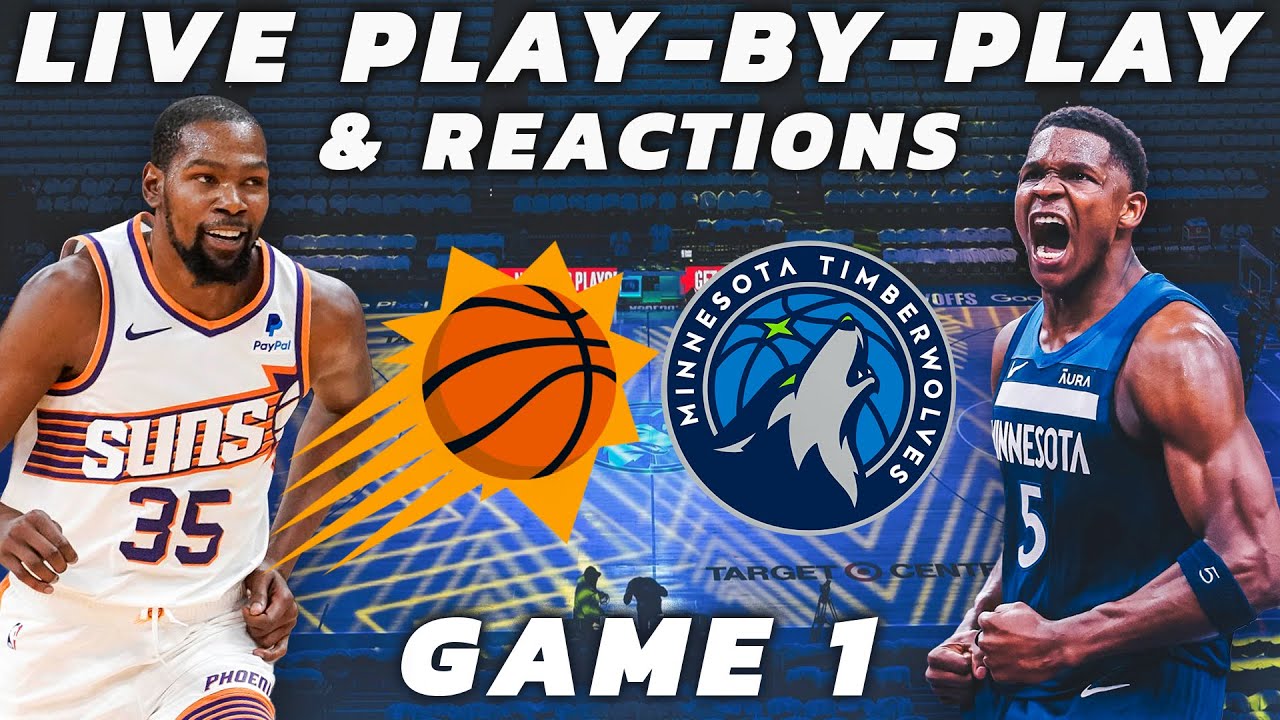 Phoenix Suns vs Minnesota Timberwolves | Live Play-By-Play & Reactions ...