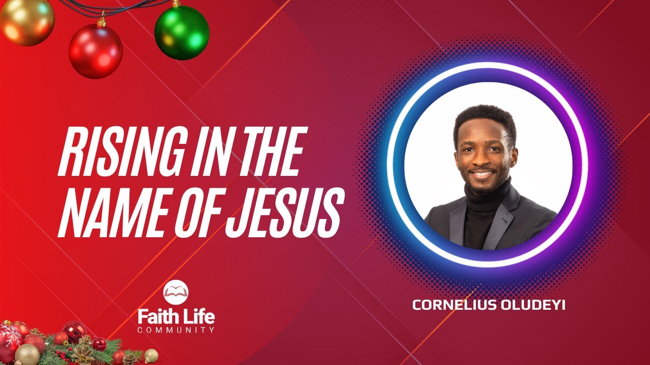 RISING IN THE NAME OF JESUS | Greatness of His Name (3) | Bro. Cornelius Oludeyi - YouTube