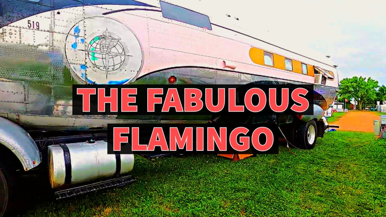 THE FABULOUS FLAMINGO | Airplanes or RV's ? #warbirds - YouTube