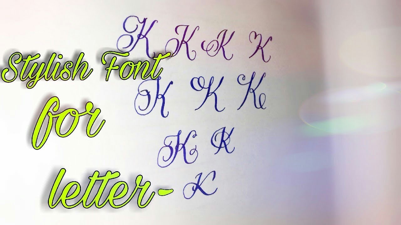 How to improve your handwriting || stylish font for letter 'K' - YouTube