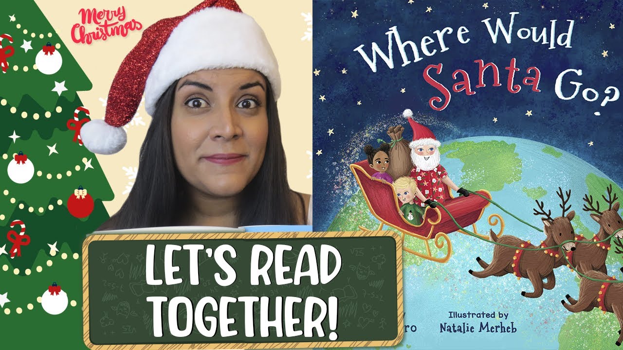 Let's Read: Where would Santa Go? - YouTube