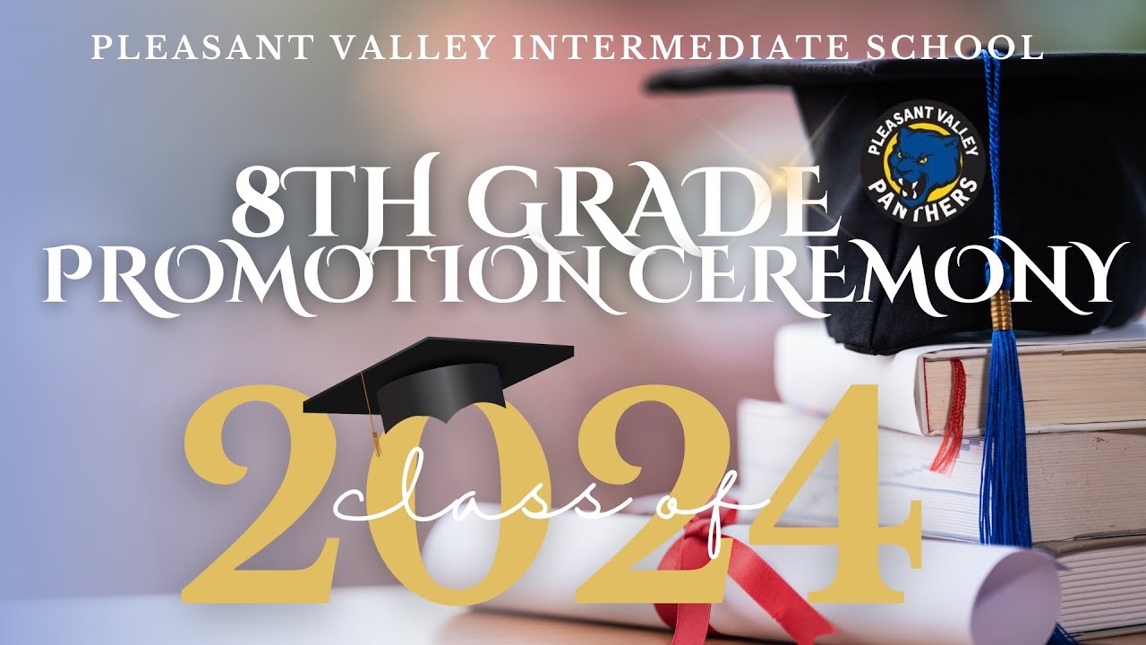 Pleasant Valley's 8th Grade Promotion Ceremony - YouTube