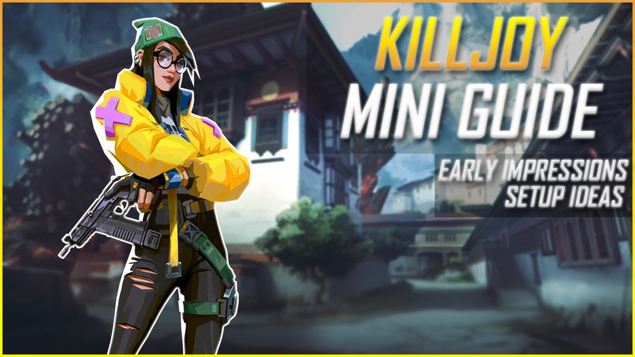 Valorant: Killjoy Mini Guide - Setup Ideas and Early Impressions! - YouTube