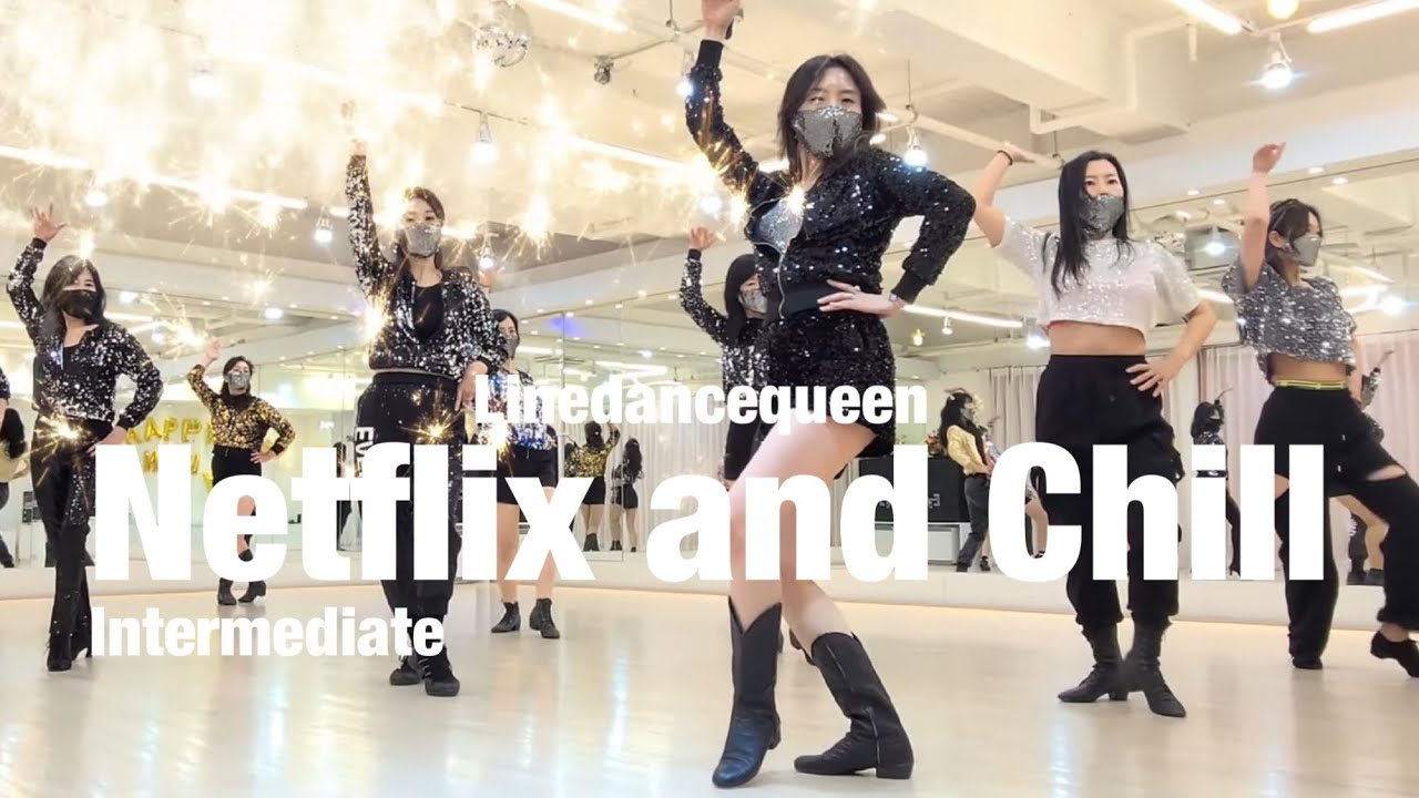 Netflix & Chill Line Dance l Intermediate l 넷플릭스 & 칠 라인댄스ㅣ중급 라인댄스ㅣ ...