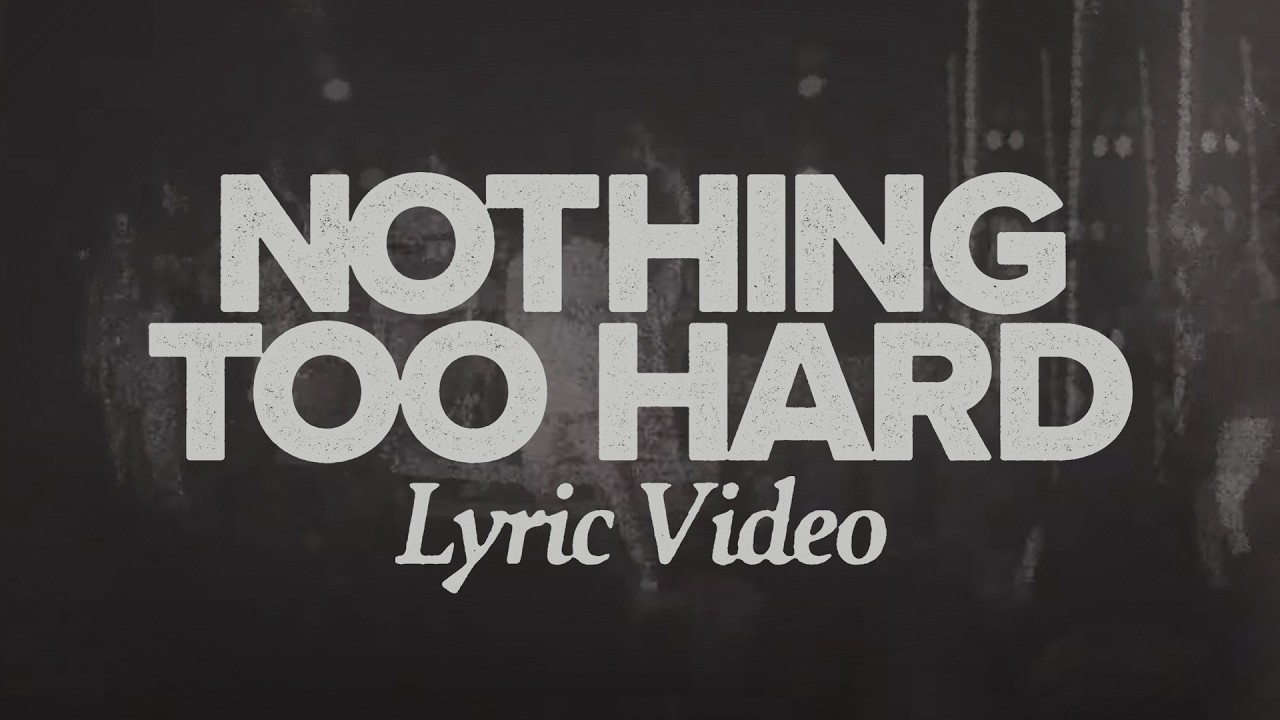 Nothing Too Hard | Liberty Live Worship feat. Mark Watts (Lyric Video ...