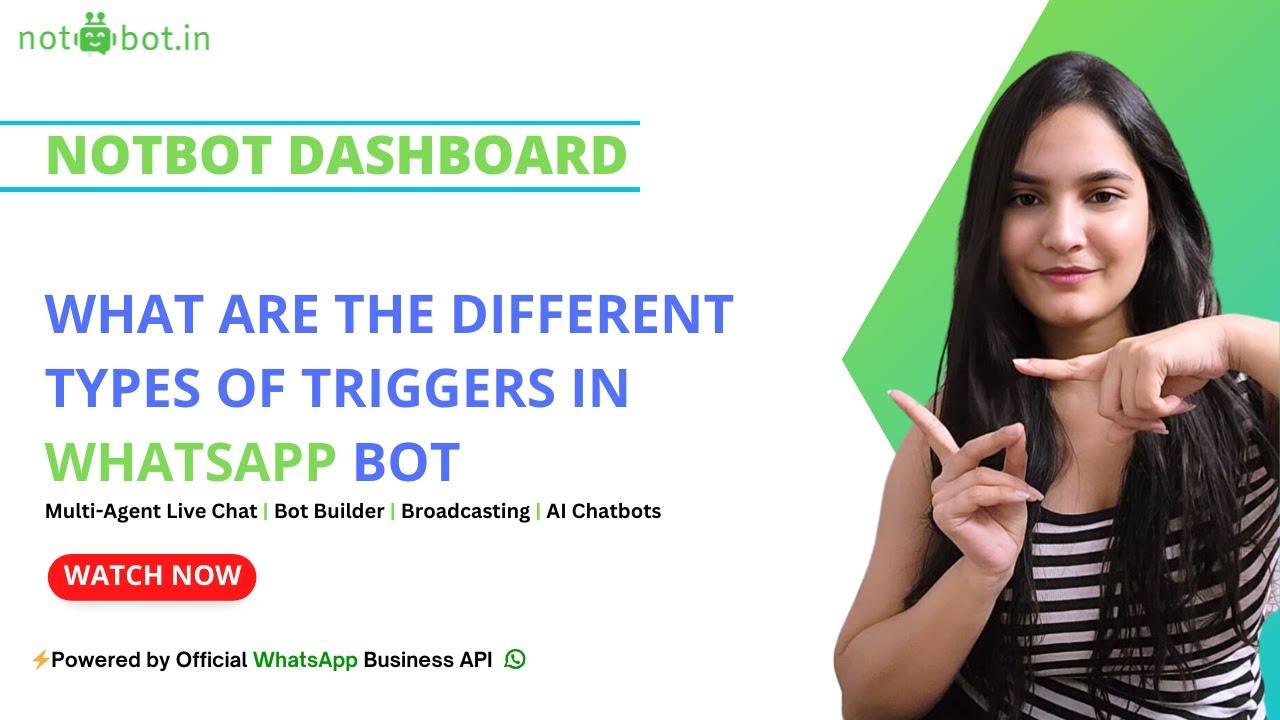 What are the different types of triggers in WhatsApp bot | NotBot Dashboard | WhatsApp Business ...