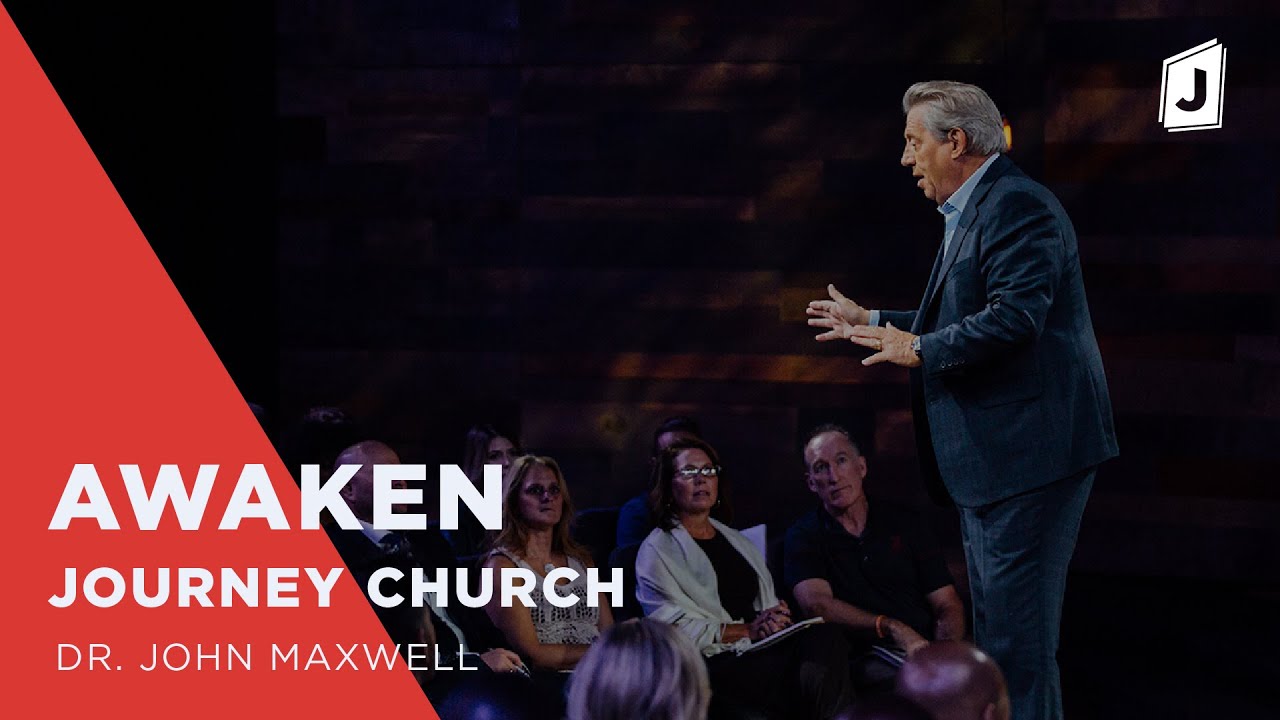 Awaken - Week 1 | Dr. John Maxwell - YouTube