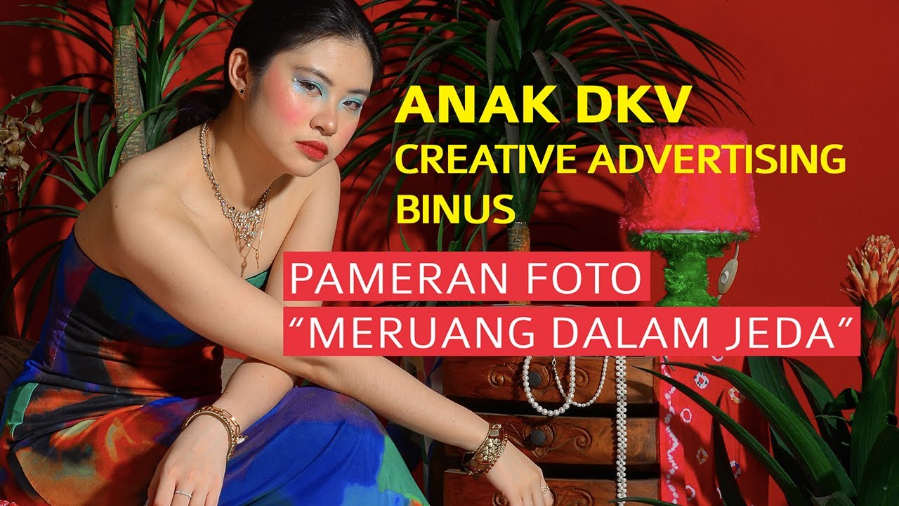 Serunya Anak DKV Creative Advertising Binus Pameran Foto - YouTube