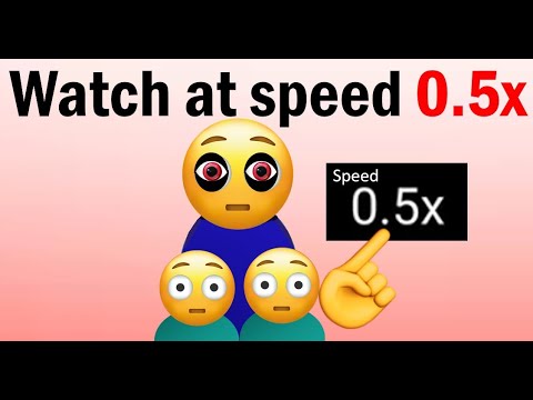 Watch this Video in Speed 0.5x - YouTube