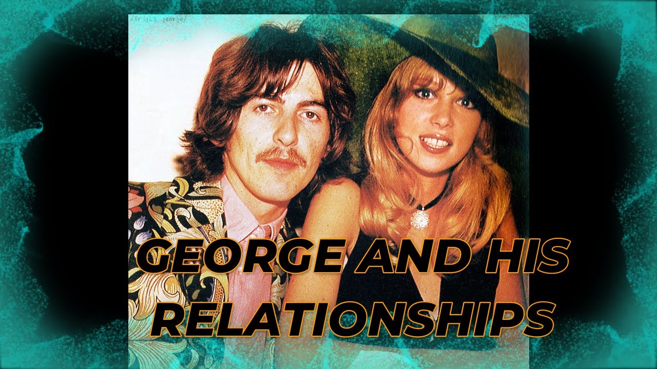 GEORGE AND HIS RELATIONSHIPS - YouTube