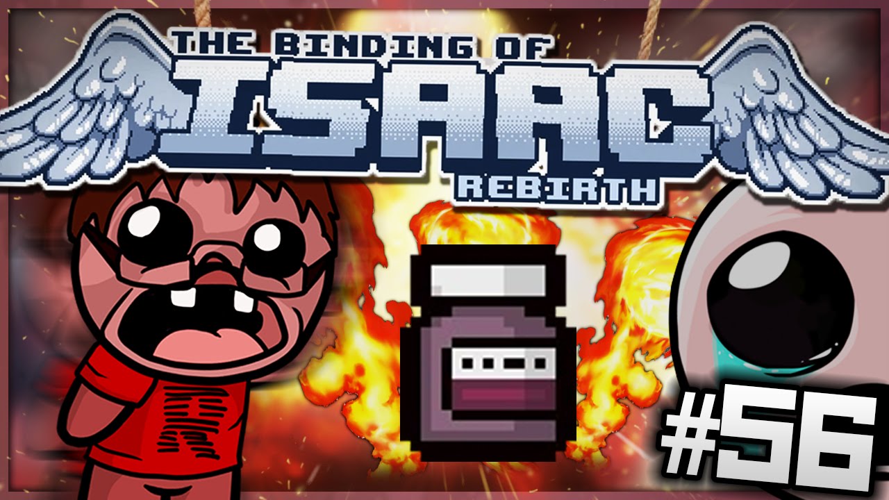 The Binding of Isaac: Rebirth - Carpet Bomb! (Episode 56) - YouTube