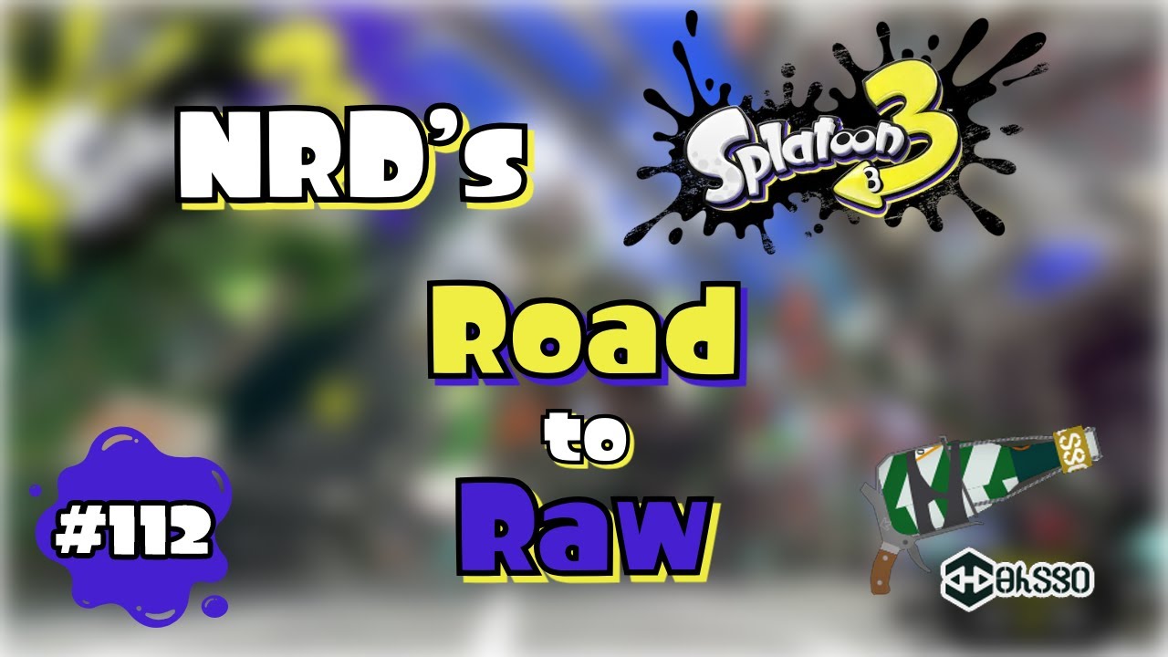 Splatoon 3 - Road to Raw | Episode 112 - Foil Squeezer - YouTube