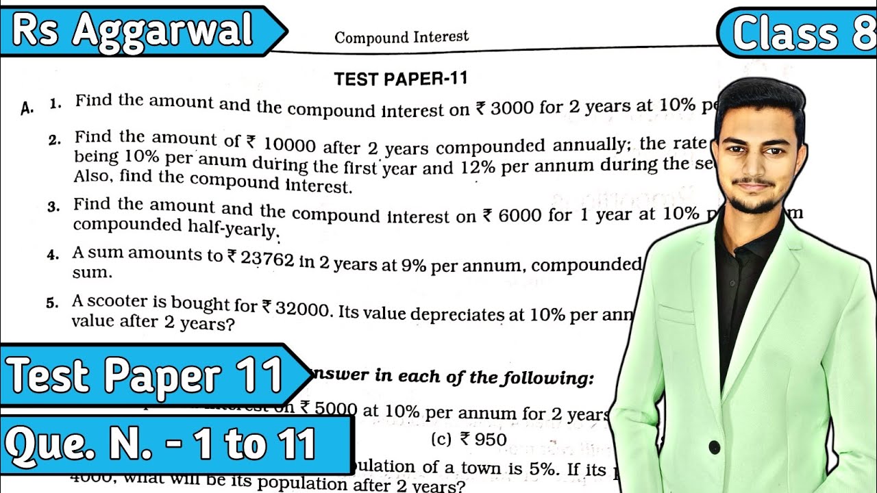 Test Paper 11 Q1 to Q11 | Compound Interest | Chapter 11 | Rs Aggarwal ...