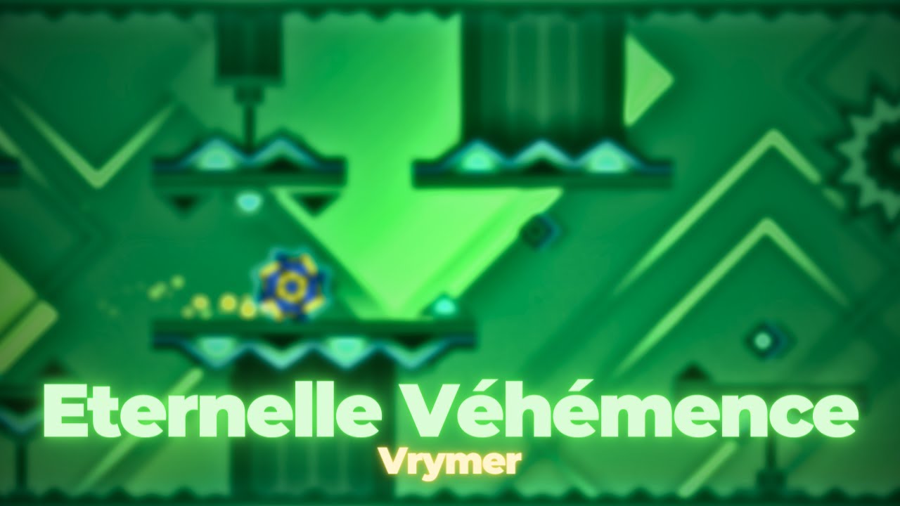 (REBEAT) Éternelle Véhémence by Vrymer (Demon) | Geometry Dash 2.1 ...