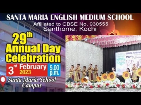 SANTA MARIA ENGLISH MEDIUM SCHOOL, 29th ANNUAL DAY CELEBRATION - YouTube