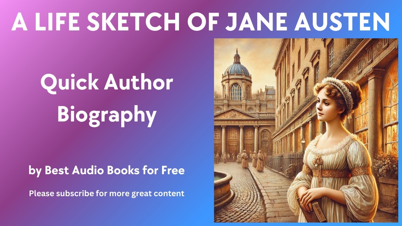 A Life Sketch and Quick Biography of Jane Austen - YouTube