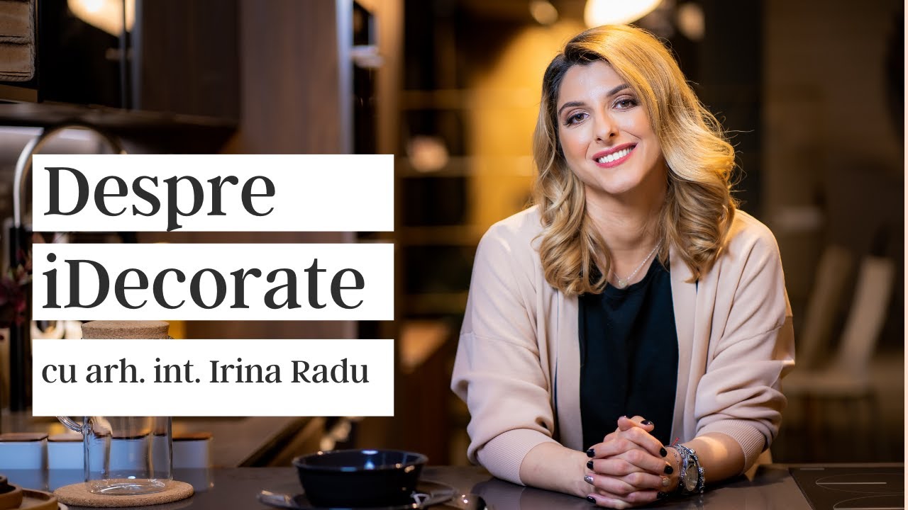 Arh. int. Irina Radu despre iDecorate - YouTube