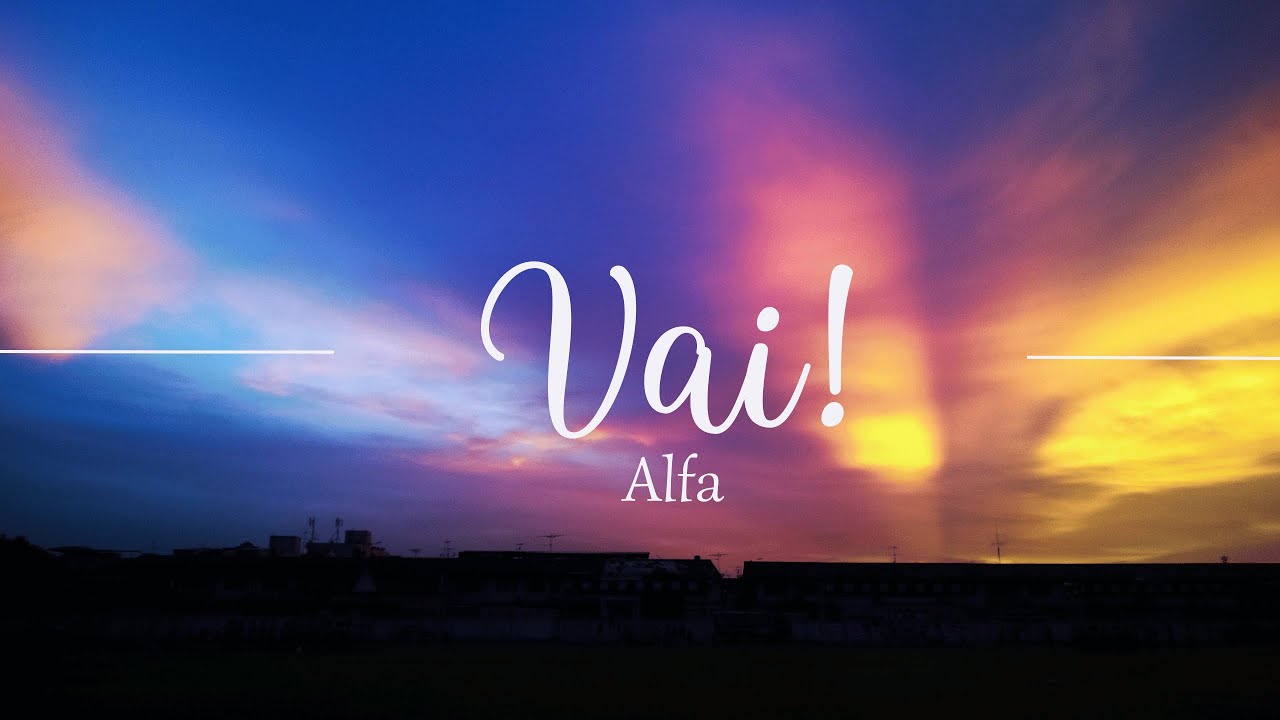 Alfa - Vai! (Sanremo/Testo/Lyrics) - YouTube