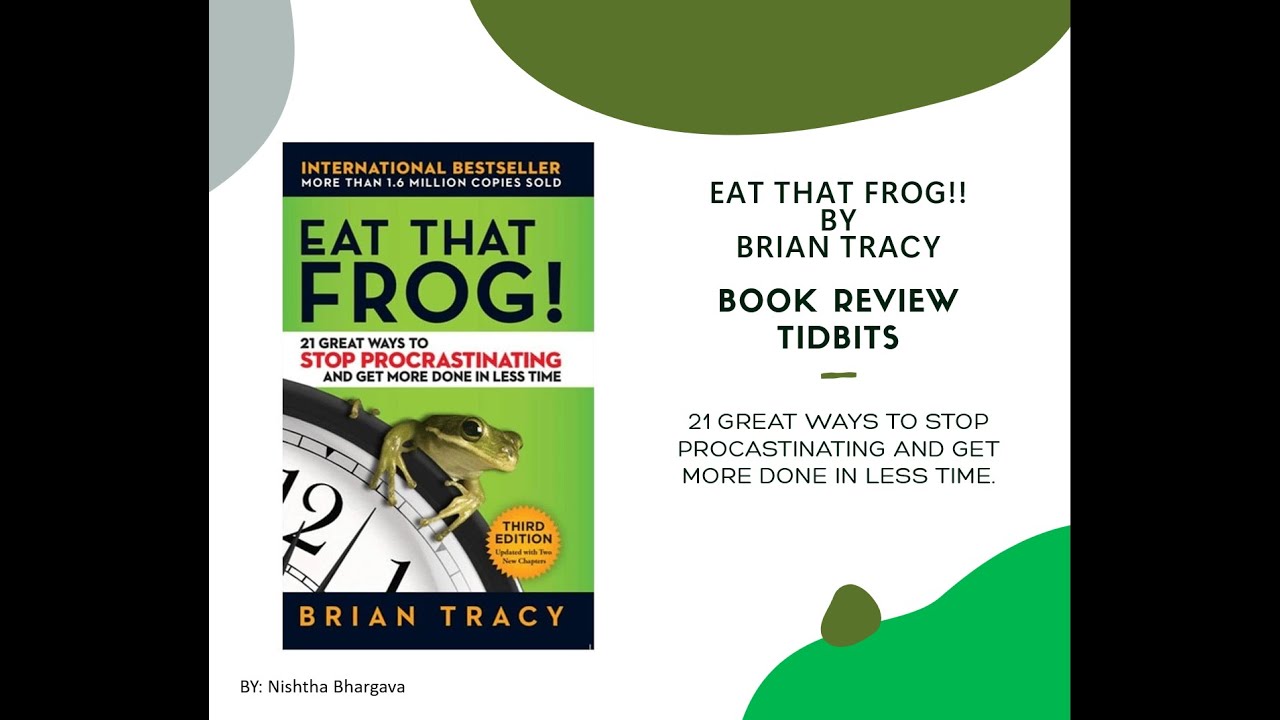 Eat That Frog || Book Review || Brian Tracy || Nishtha Bhargava - YouTube
