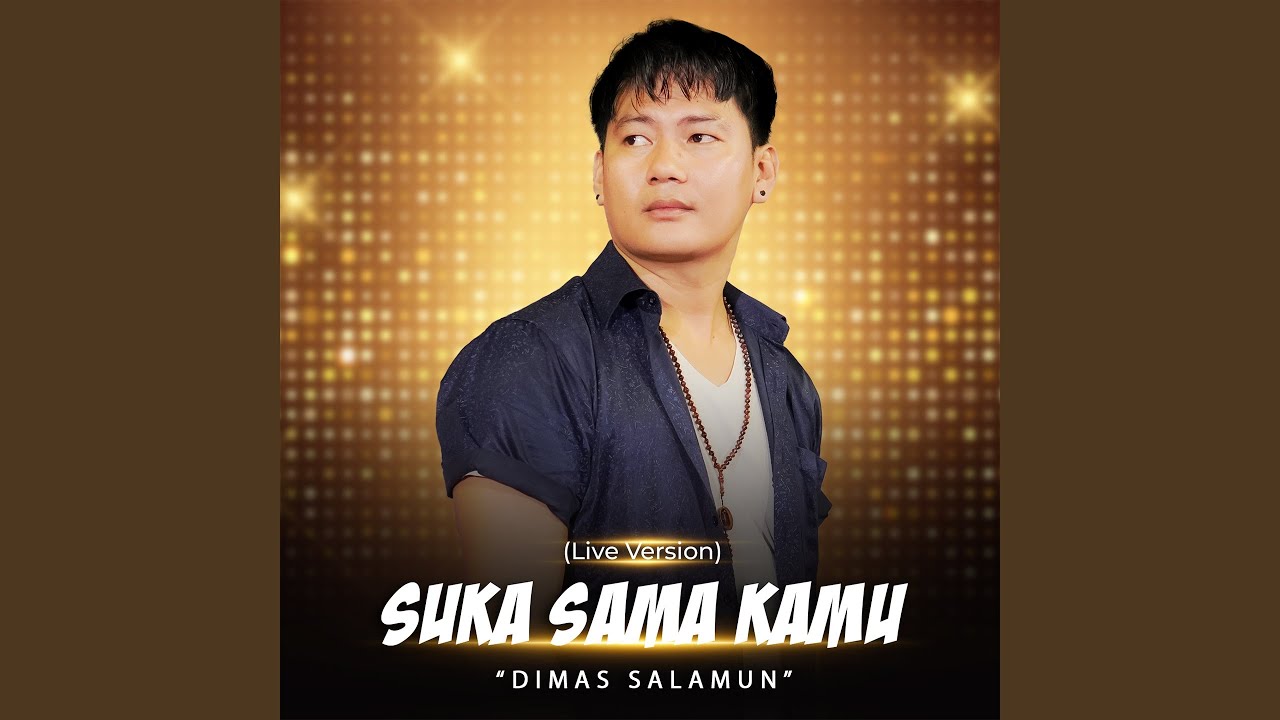Suka Sama Kamu (Live) - YouTube Music
