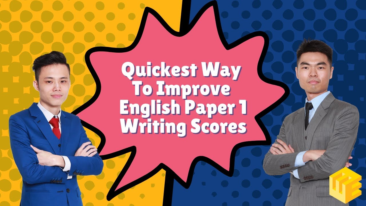 Quickest Way To Improve English Paper 1 Writing Scores - YouTube