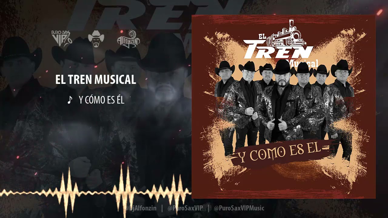 El Tren Musical - Y Cómo Es Él / 2021 - YouTube