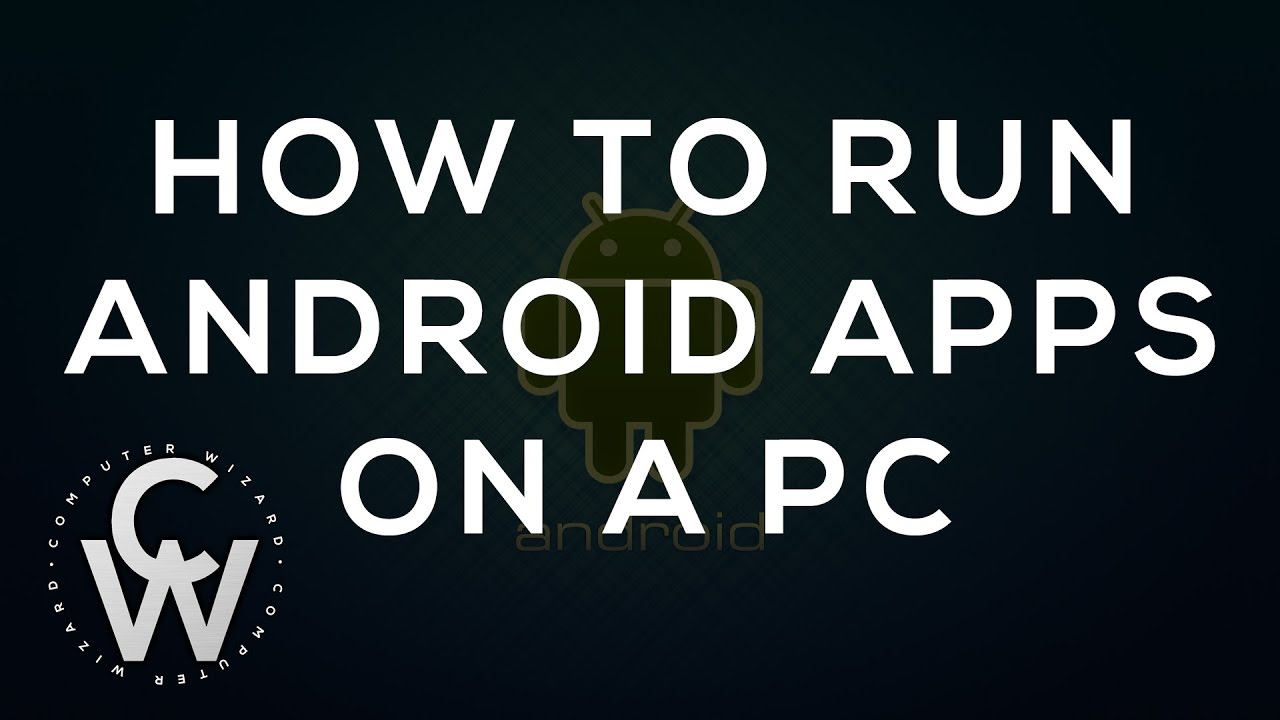 How to run Android apps on a PC [2016] - YouTube