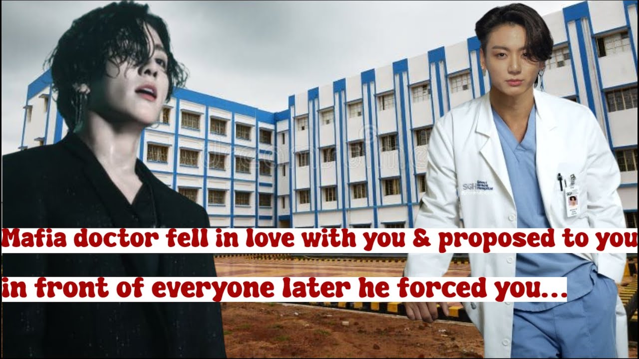 Mafia doctor fell in love with you & proposed to you in front of ...