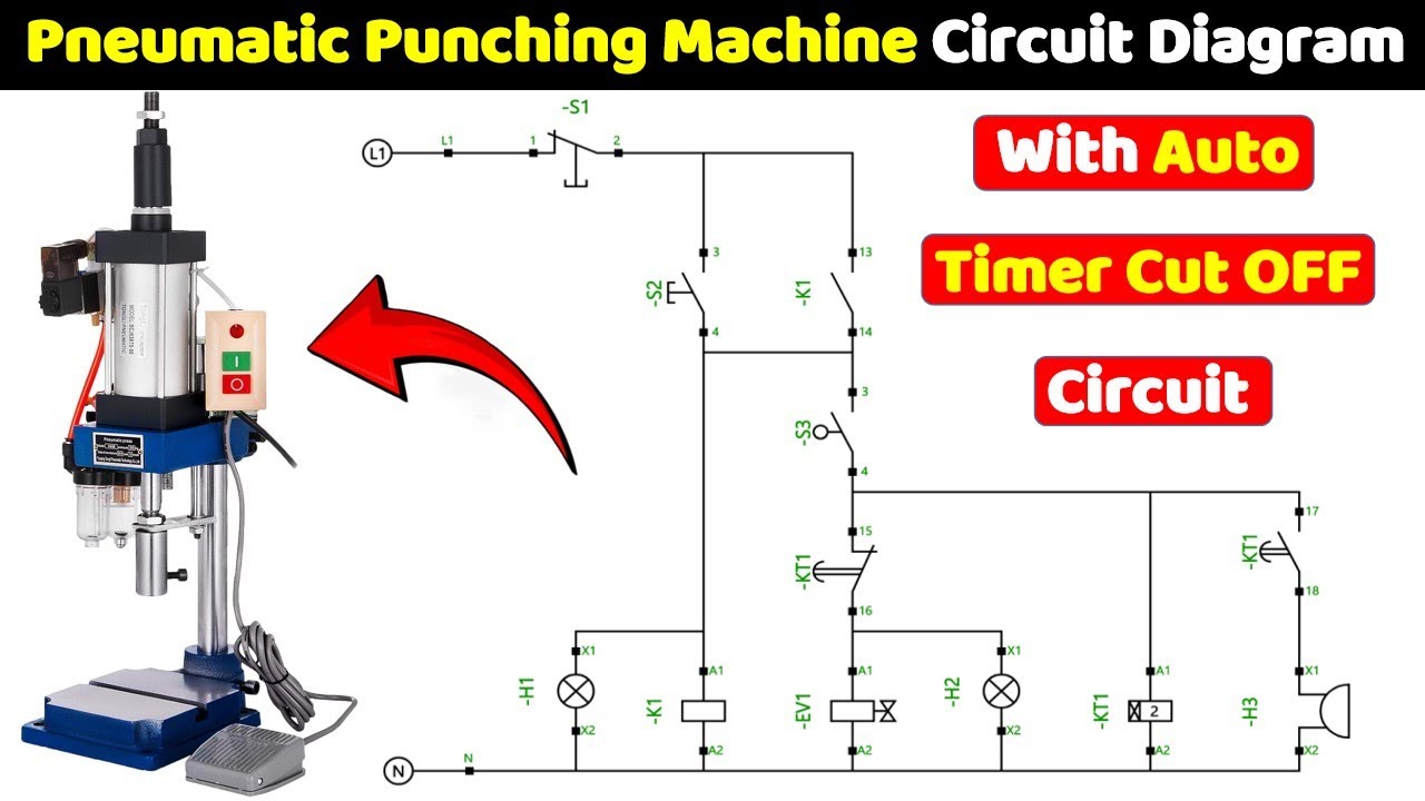 Pneumatic Punching Machine Circuit Diagram Explained @TheElectricalGuy ...