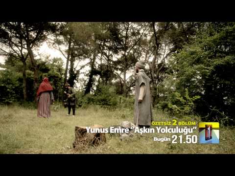 Yunus Emre 'Aşkın Yolculuğu' - Özetsiz 2 Bölüm Final